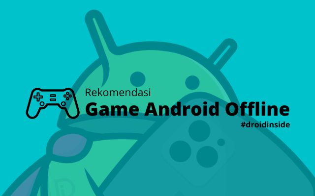 Rekomendasi Game Android Offline 2023 Droidinside 3934